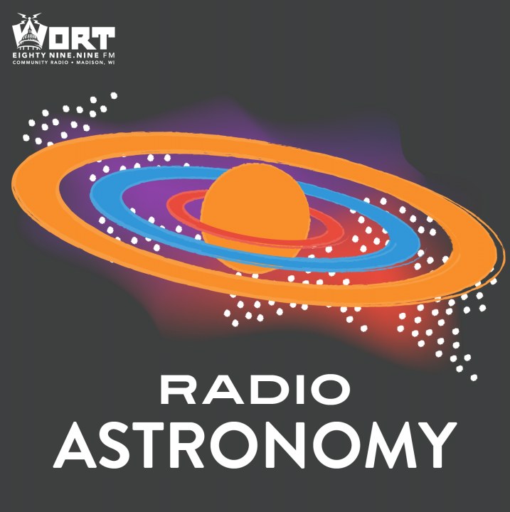 Radio Astronomy Archives - WORT-FM 89.9