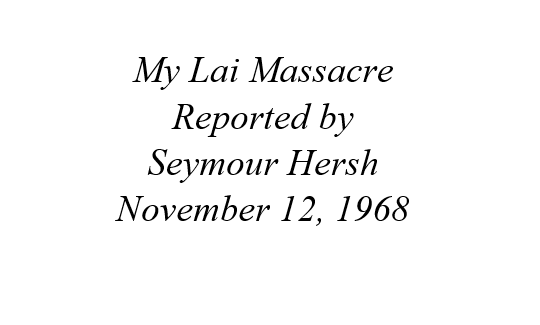 The Past Isn't Past: My Lai Massacre Reported 1968 - WORT-FM 89.9