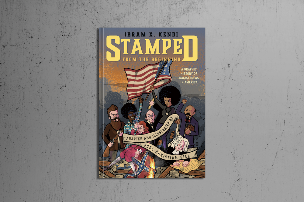 Stamped From The Beginning: A Graphic History Of Racist Ideas - WORT-FM ...