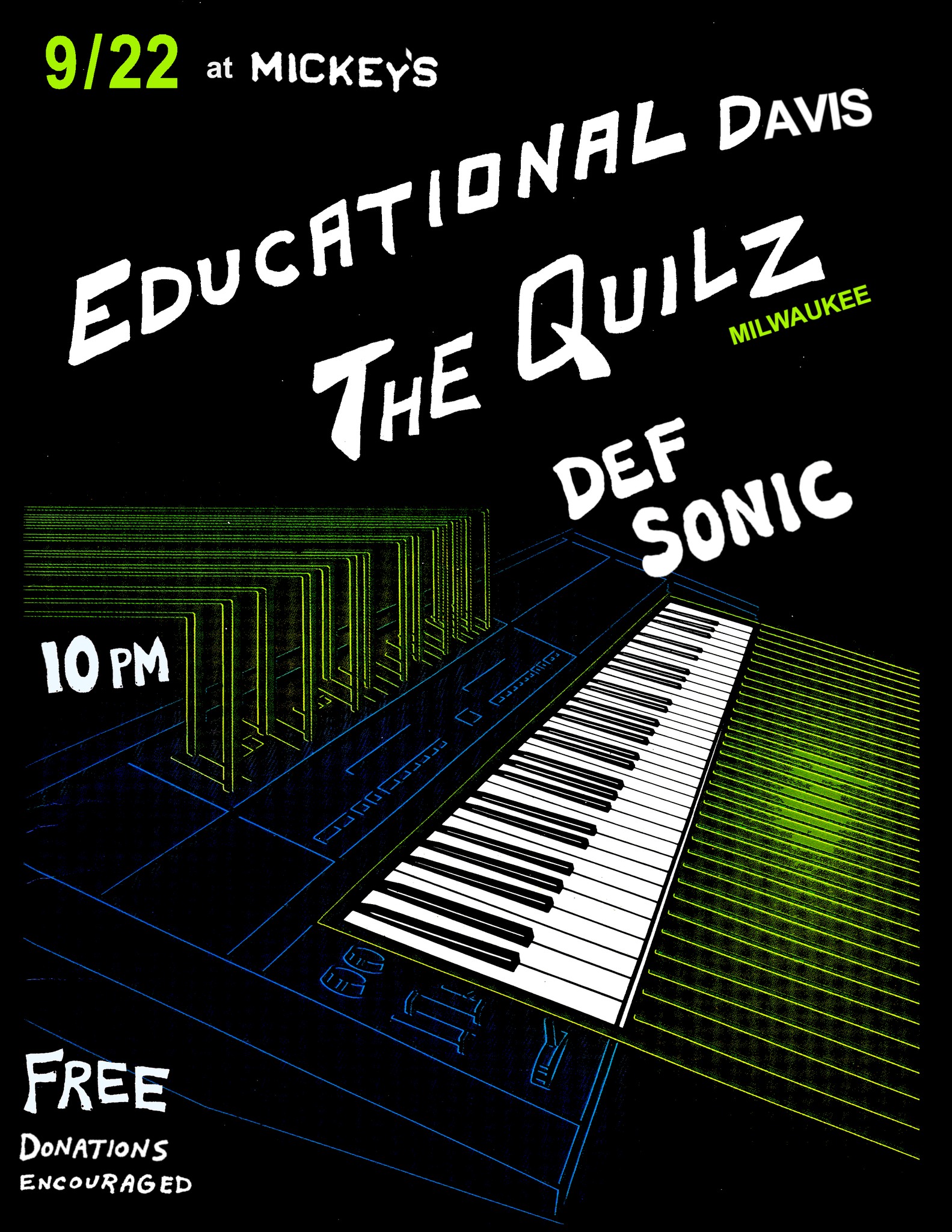 Educational Davis, The Quilz, Def Sonic at Mickey's - WORT-FM 89.9