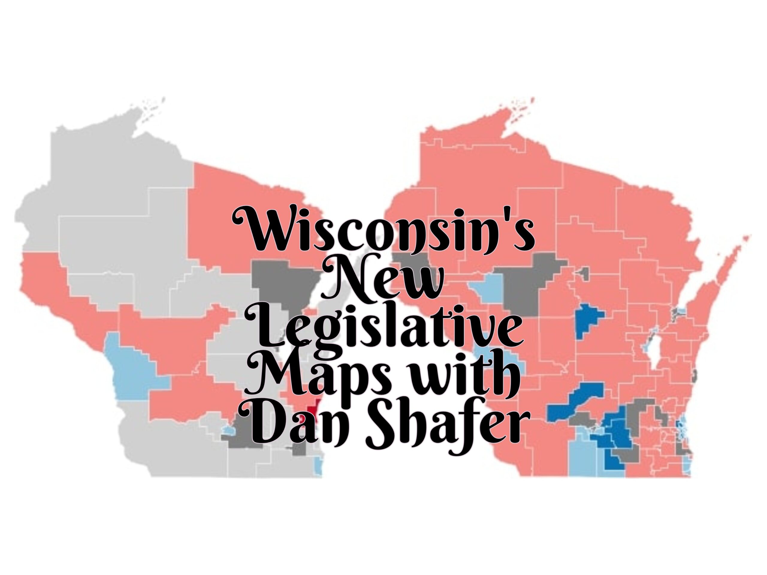 Wisconsin's New Legislative Maps with Dan Shafer - WORT-FM 89.9