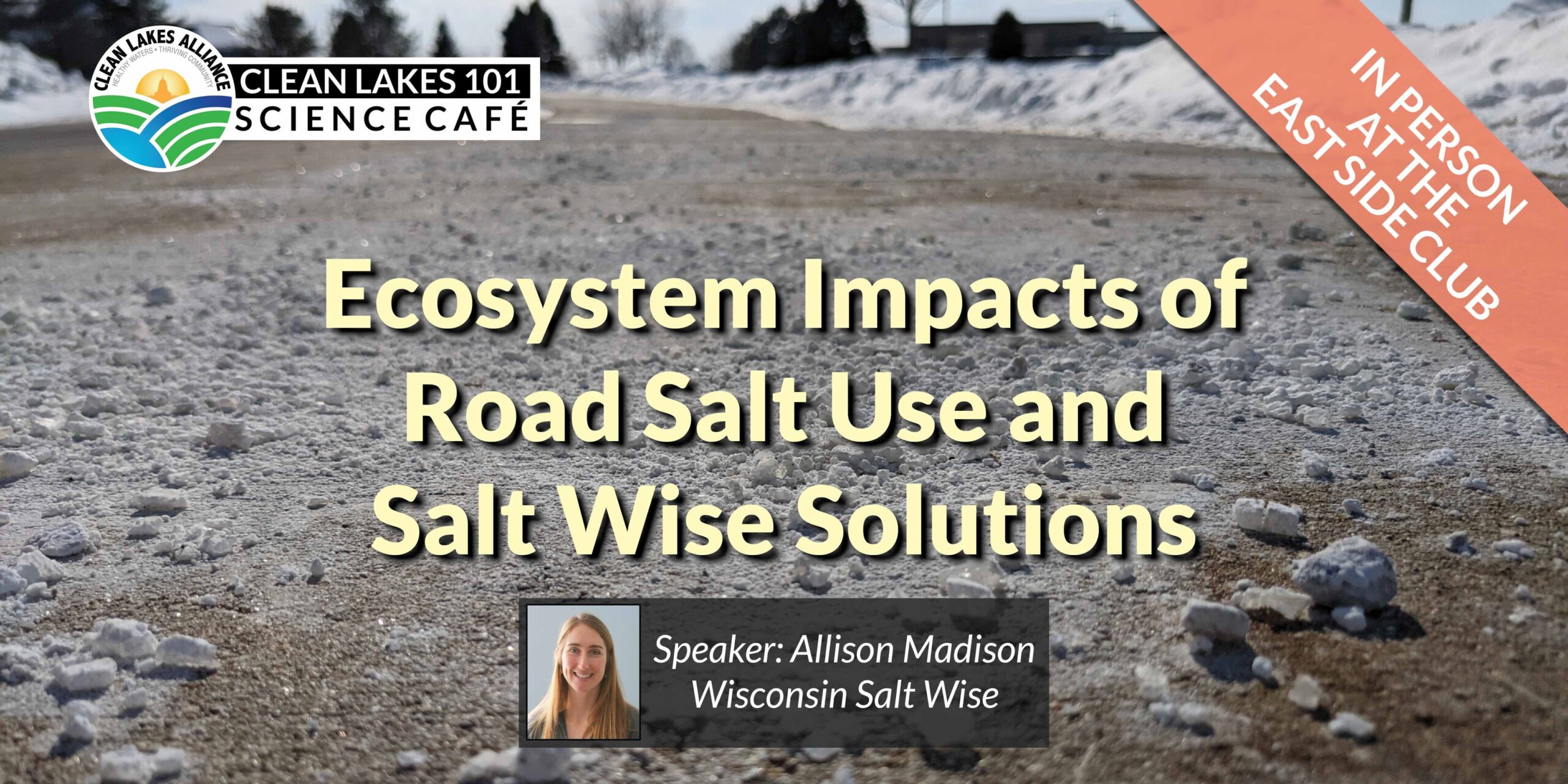 Clean Lakes 101: Ecosystem Impacts of Road Salt Use and Salt Wise Solutions - WORT-FM 89.9